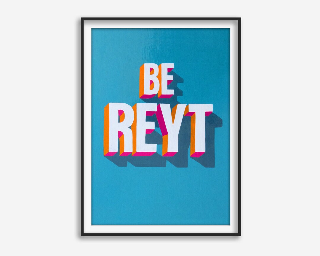 Yorkshire Typography Art Print / Be Reyt / A4 A3 / Original Signed ...