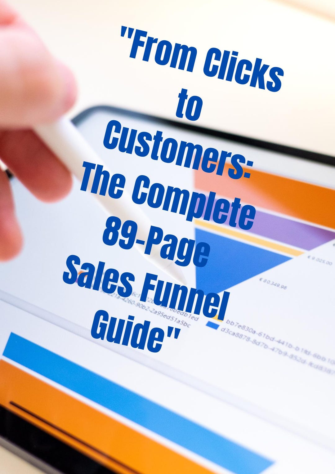 From Clicks to Customers: the Complete 89-page Sales Funnel Guide PLR ...