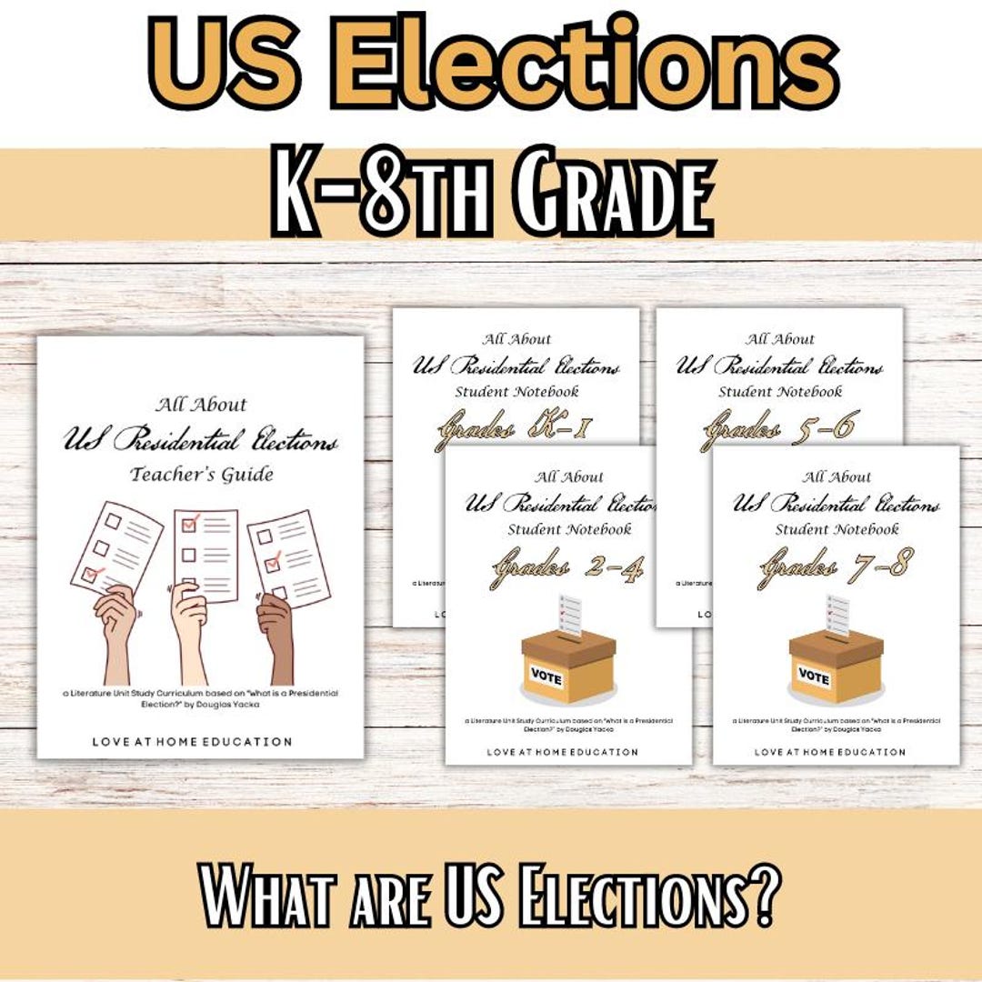 The US Elections Study, K-8, Based on the What Are Presidential ...