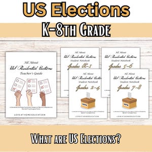 The US Elections Study, K-8, Based on the What Are Presidential ...