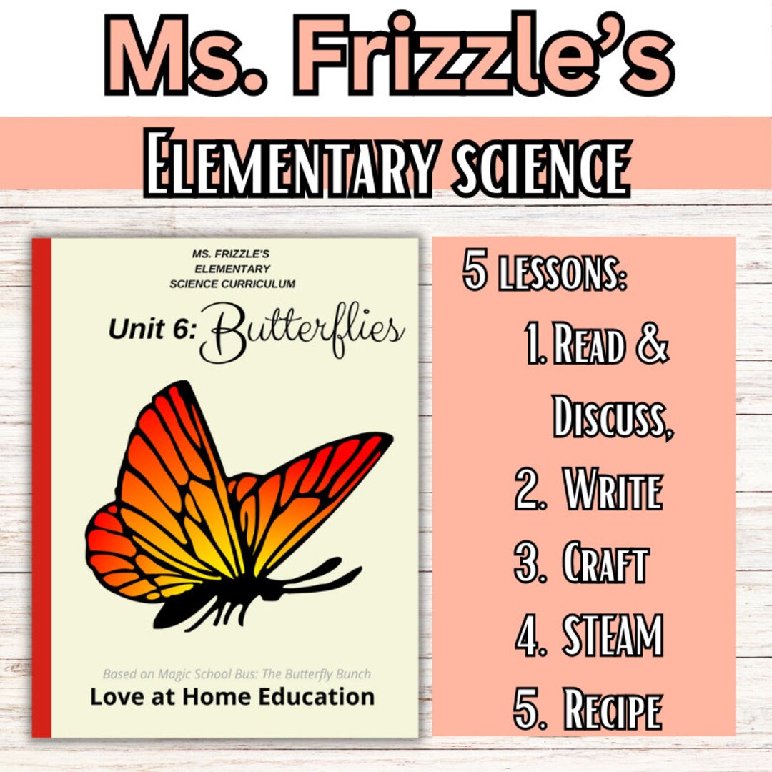 Unit 6- Butterflies- Ms. Frizzle's Elementary Science Curriculum ...