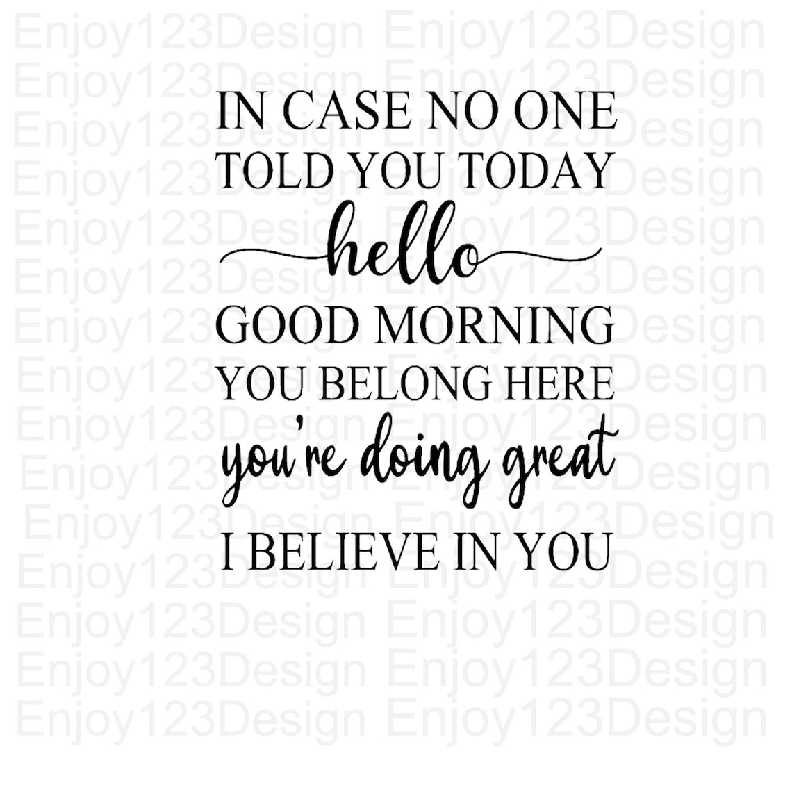 In Case No One Told You Today SVG Cut File Digital - Etsy