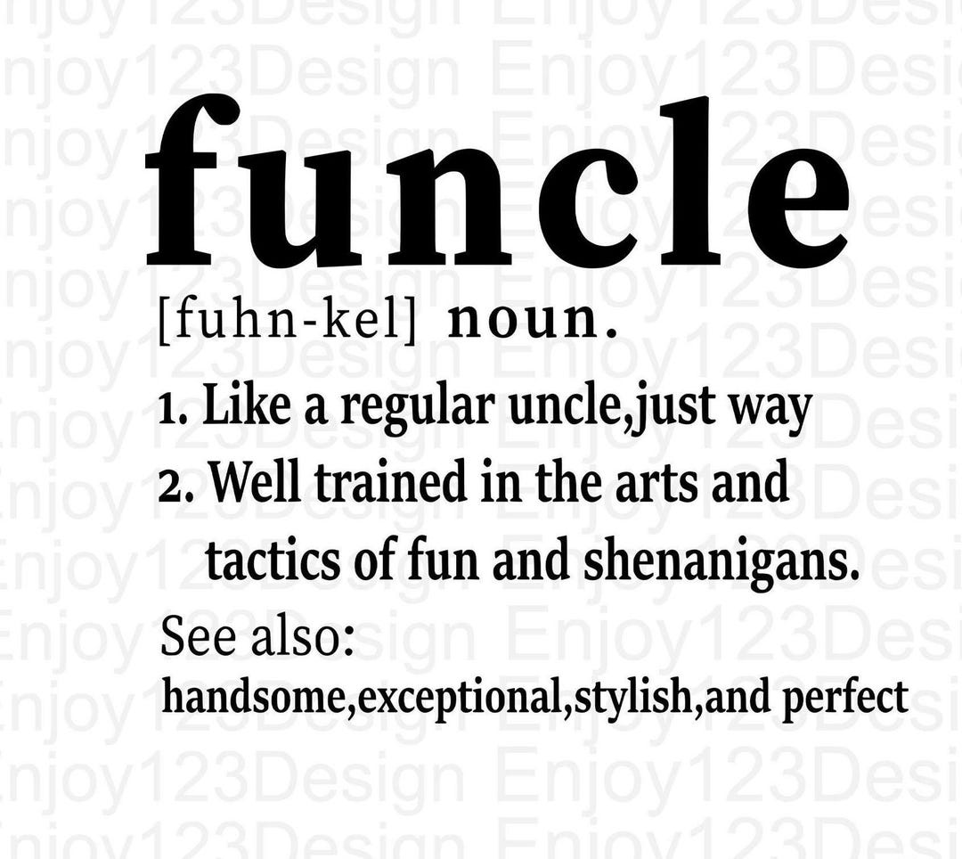 Funcle Definition SVG PNG , Funny Uncle SVG , Cut File Digital - Etsy