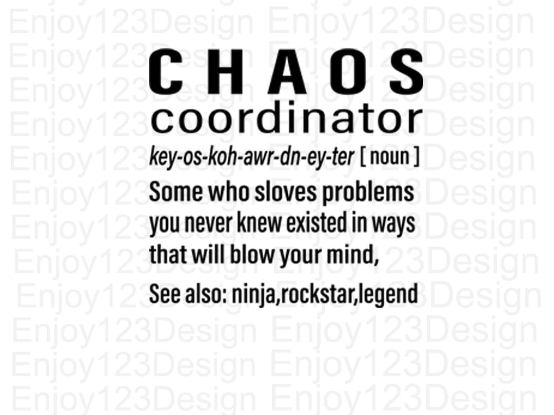 Chaos Coordinator Definition SVG, Cut File Digital - Etsy