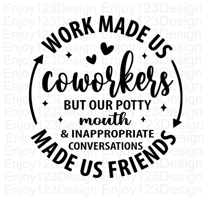 Work Made Us Coworkers SVG Coworkers Gift Cut File Digital - Etsy Work Made Us Coworkers SVG Coworkers Gift Cut File Digital - Etsy