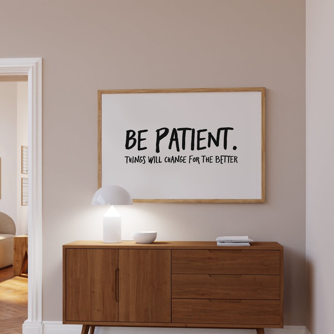Be Patient Quote Print: Trendy Affirmations Wall Art (digital Download ...
