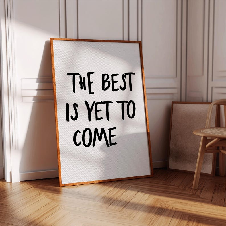 Inspirational Quote Wall Art – yet to Come Minimalist Home Decor ...