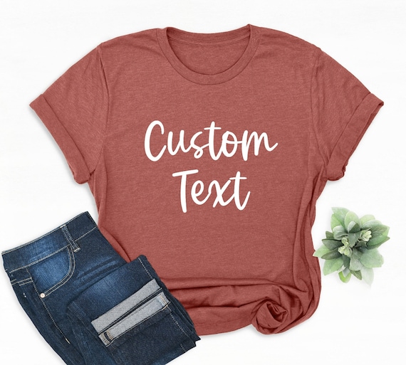 Personalized Custom Text T-shirt Graphic Tees Custom Text - Etsy