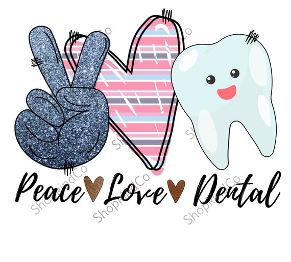 Peace Love Dental Sublimation Png Digital Downloadpeace Love - Etsy