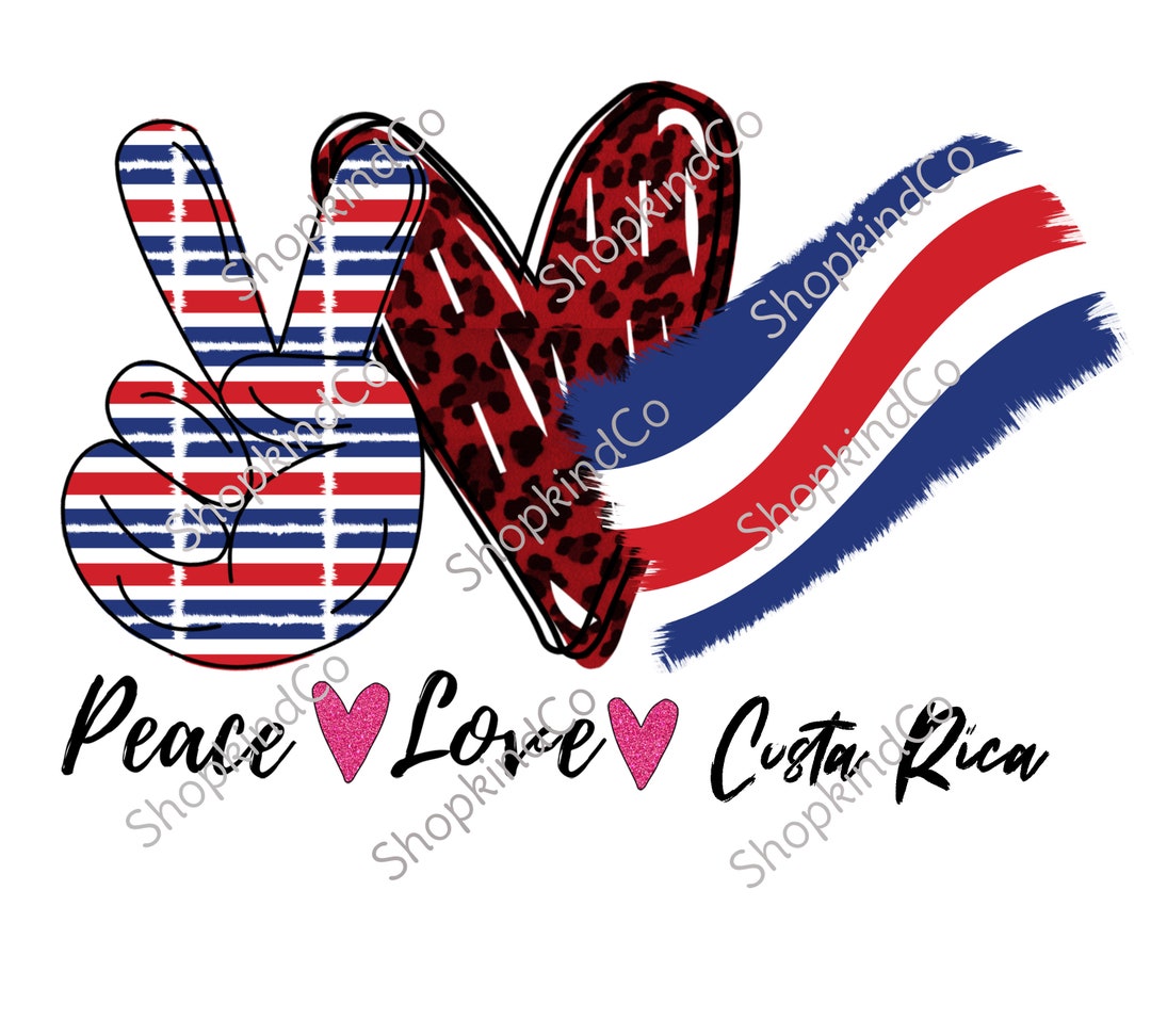 Peace Love Costa Rica Rican Flag Sublimation Digital Waterslide Design ...
