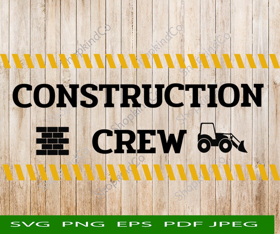 Construction Crew SVG Png Eps Jpeg Pdf Cut File construction - Etsy