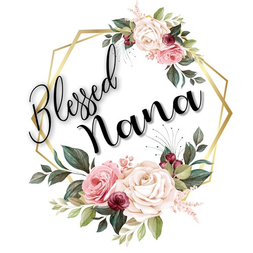 Blessed Nana Sublimation Design Printable Png Digital - Etsy