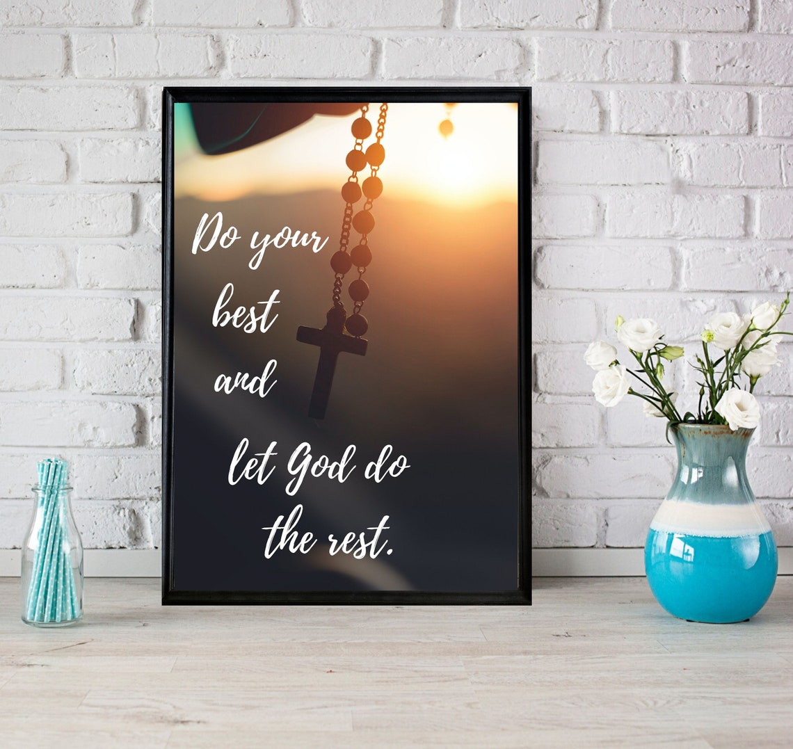 Do Your Best and Let God Do the Rest Printable Wall Art - Etsy