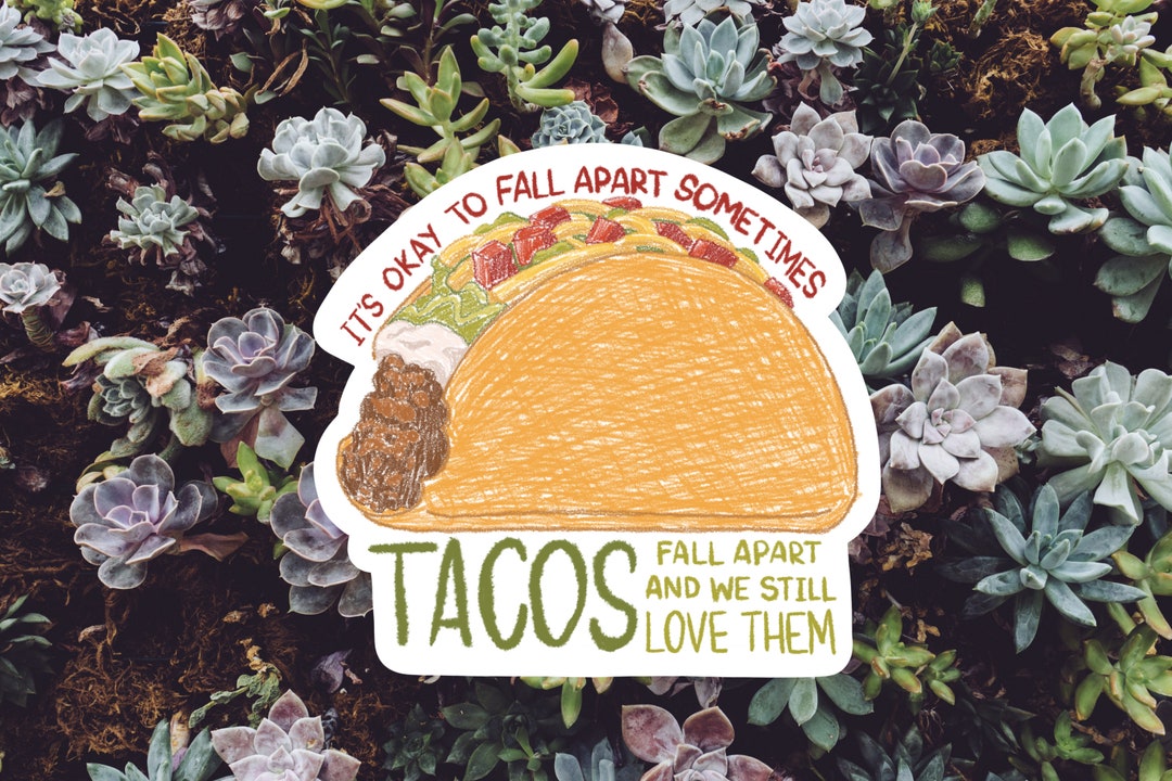 Tacos Fall Apart Sticker - Etsy