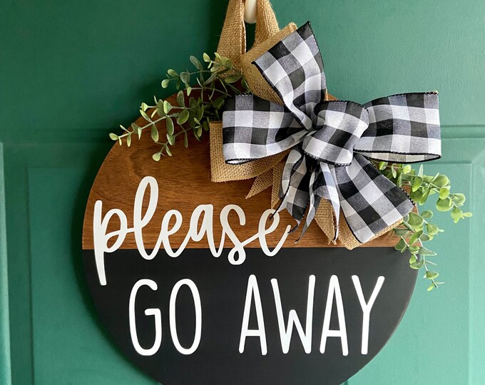 Please Go Away Door Hanger 14 Sign for Front Door Funny | Etsy