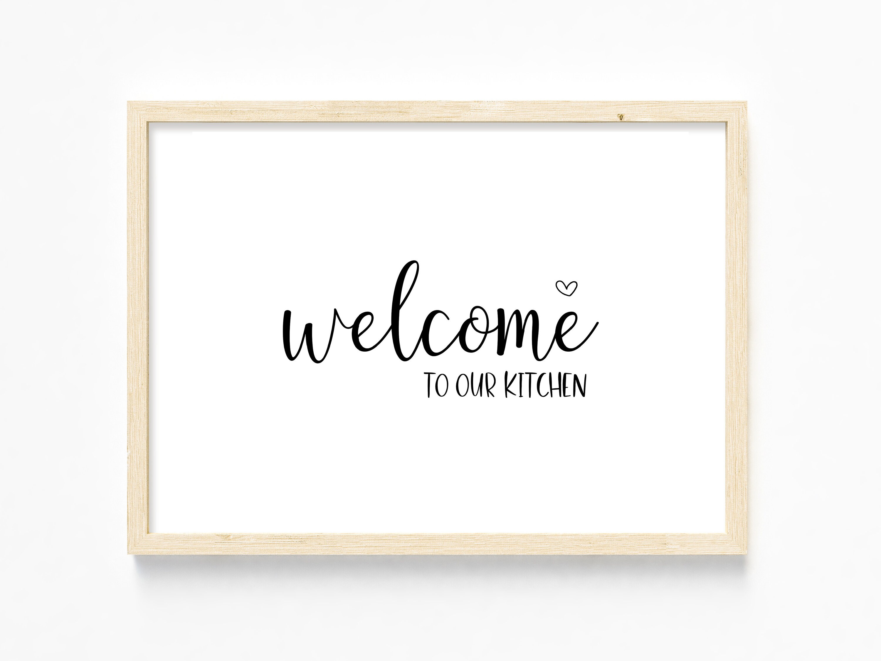 Welcome to Our Kitchen Printable Art, Home Decor, Office Decor ...