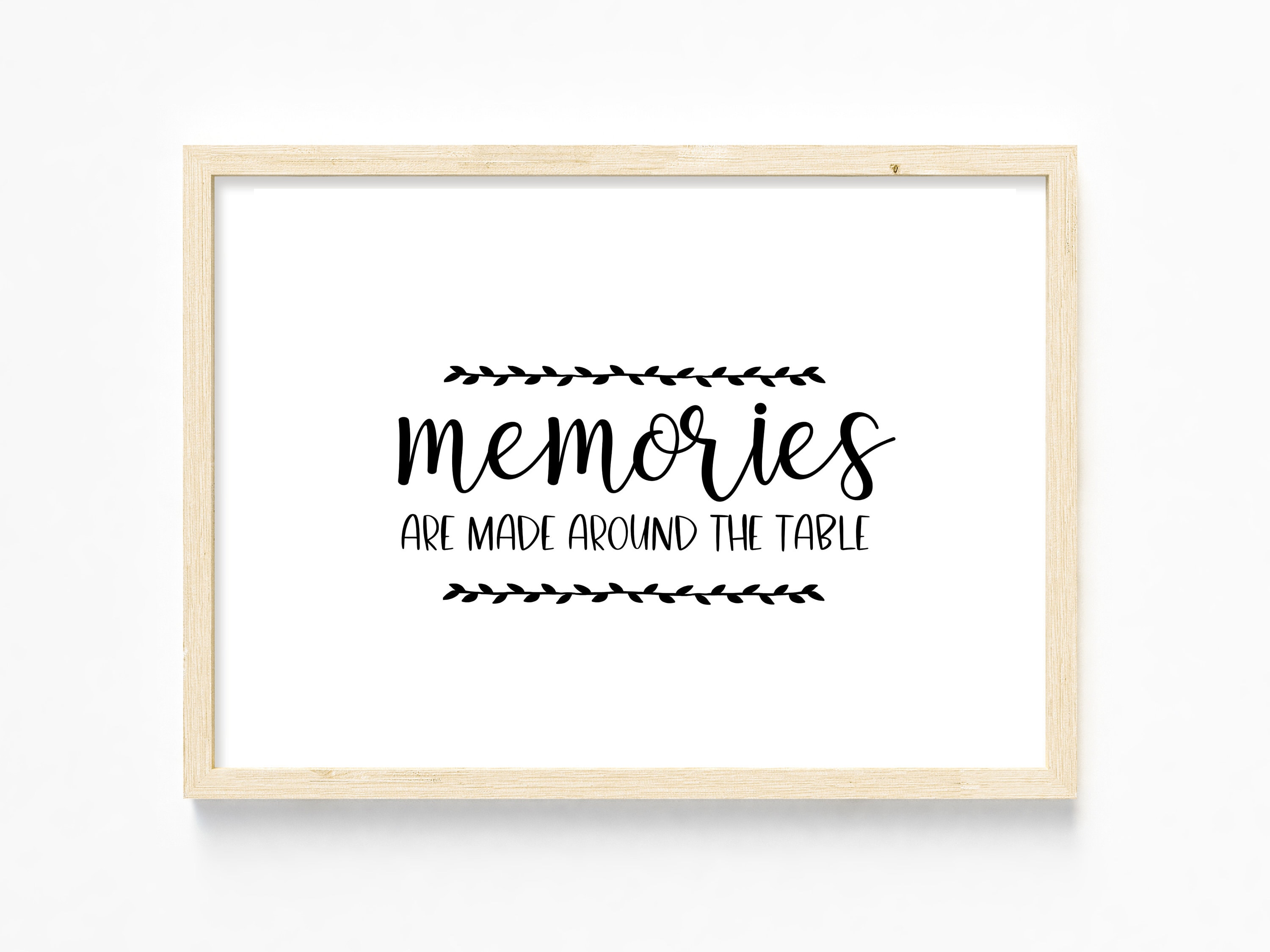 Memories Are Made Around the Table Printable Art, Home Decor, Office ...