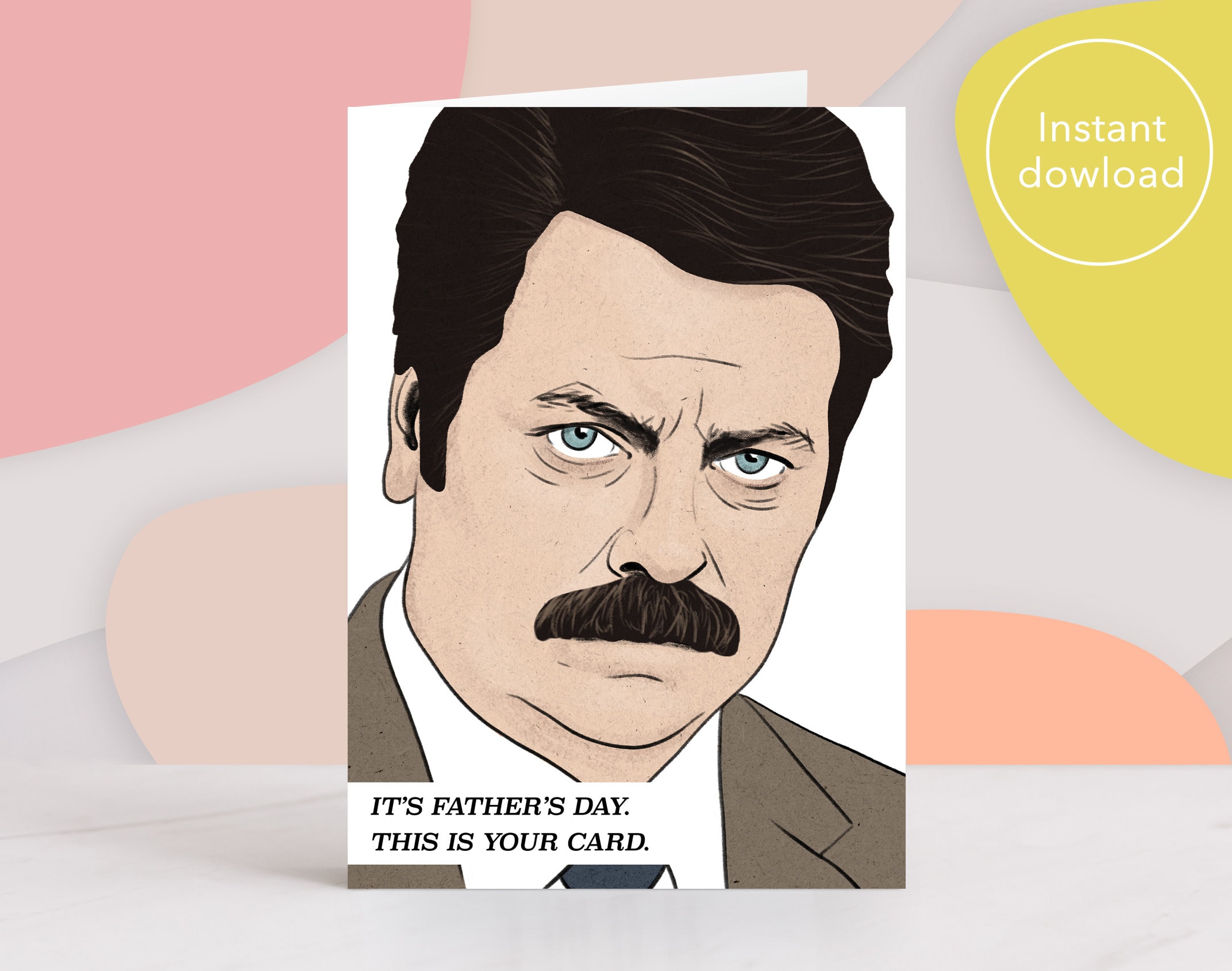 Ron Swanson Fathers Day Card Downloadable. Parks and Recreation Funny ...
