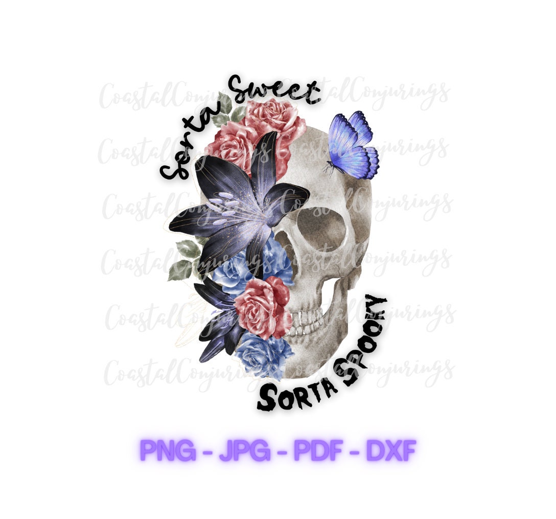 Sorta Sweet Sorta Spooky PNG JPG Digital Download /skull Svg - Etsy