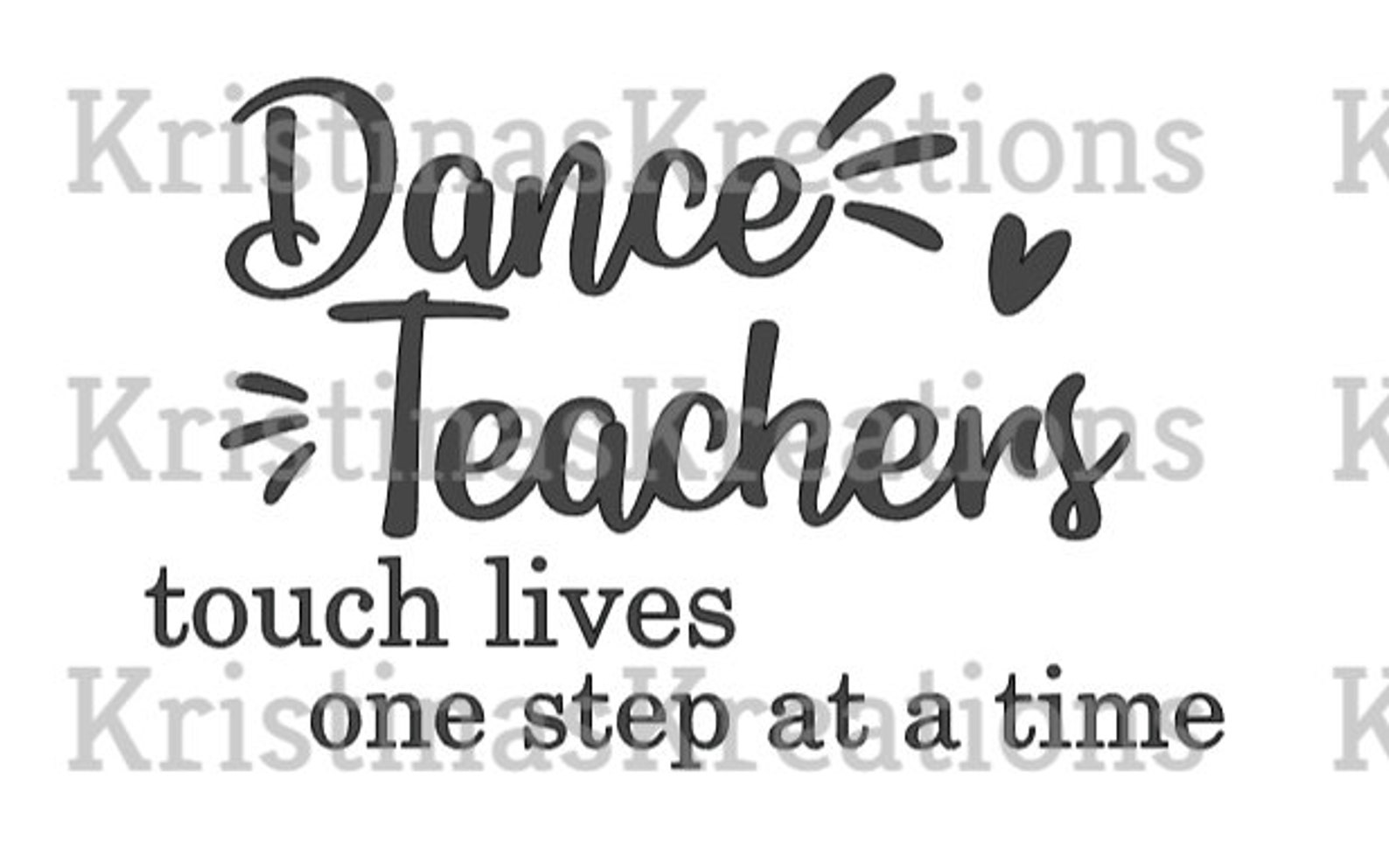 Dance Teachers Quote Instant Download SVG and PNG - Etsy