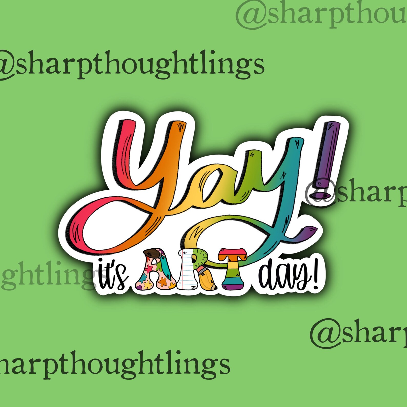 Yay! It’s Art Day! Sticker | Artist Sticker | Art Teacher | Artist ...