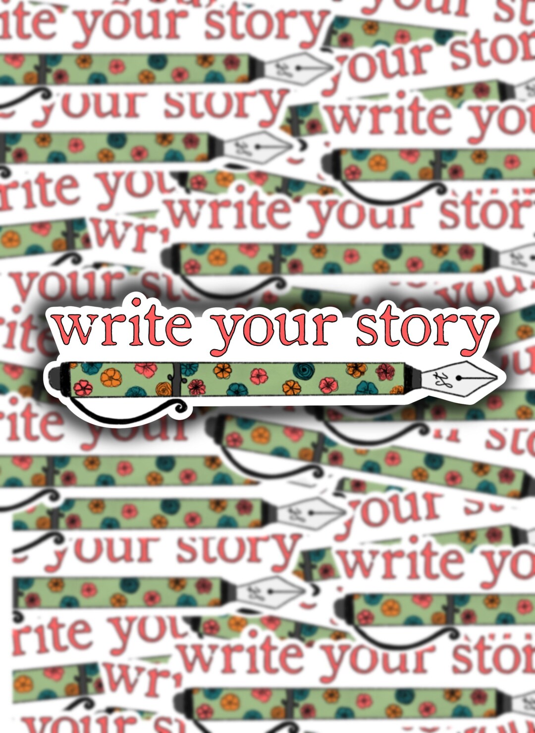 Write Your Story Floral Sticker | Calligraphy Pen Sticker | Floral ...