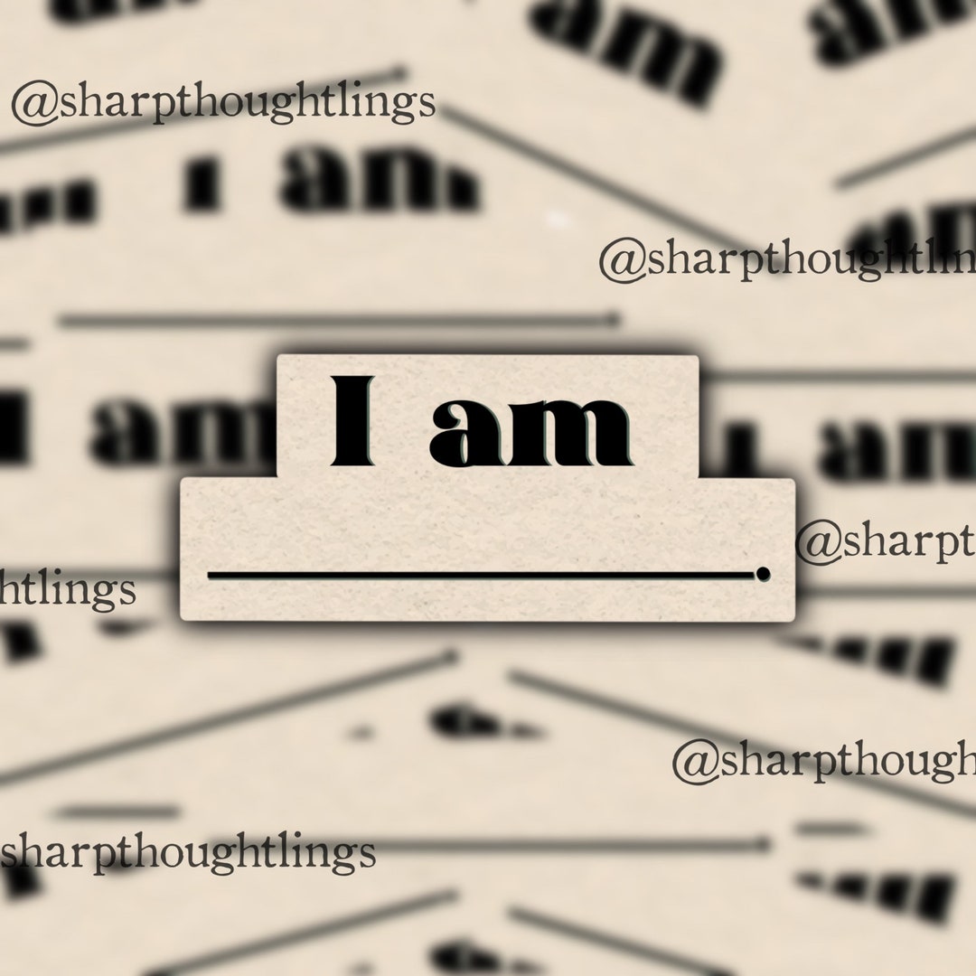 I Am _____. Sticker Empowering Sticker inspiring Sticker I Am Sticker ...