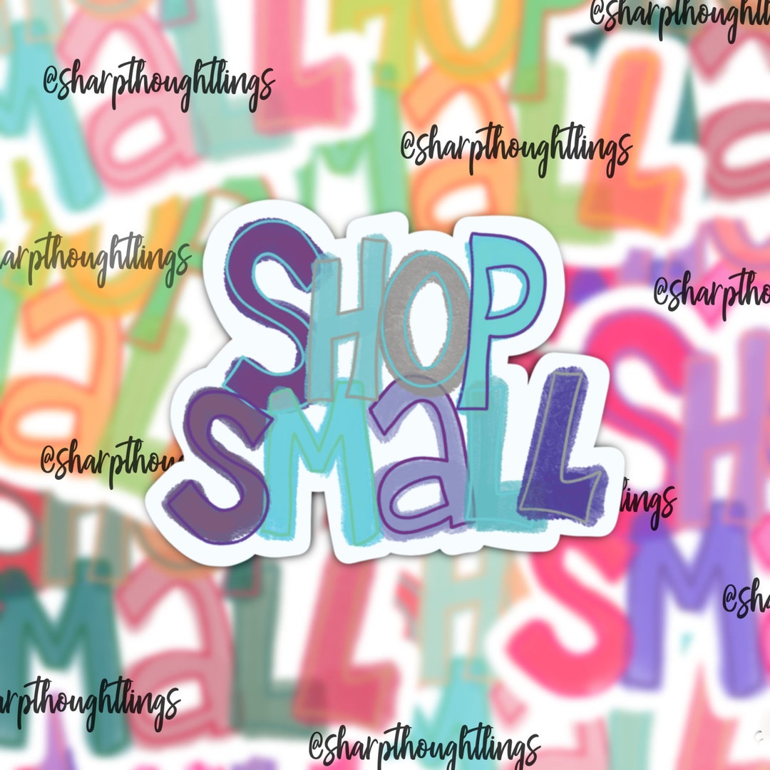 Shop Small Handlettered Sticker | Shop Small Stickers | Small Business ...