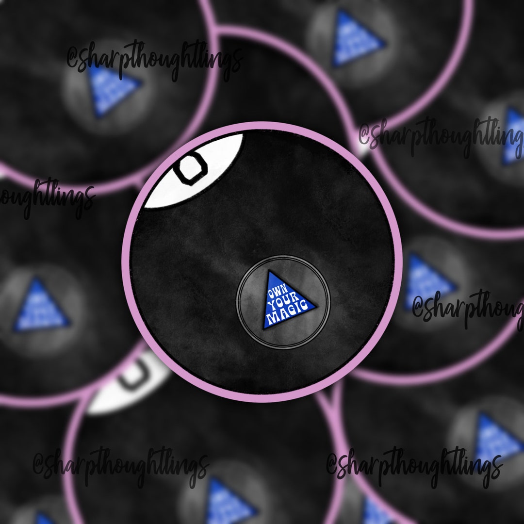 Magic 8 Ball Sticker | Own Your Magic | Black Eight Ball | Cute and ...
