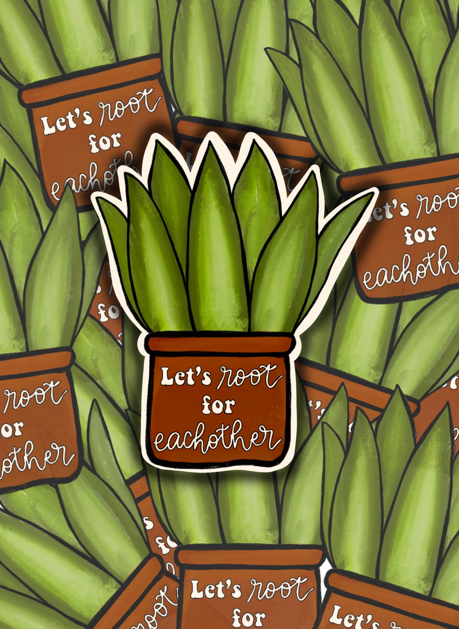 Lets Root for Each Other Sticker Snake Plant Sticker - Etsy