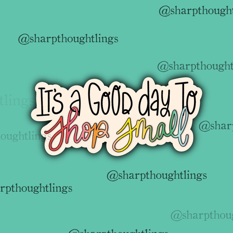 Good Day to Shop Small Sticker | Shop Small Stickers | Small Business ...