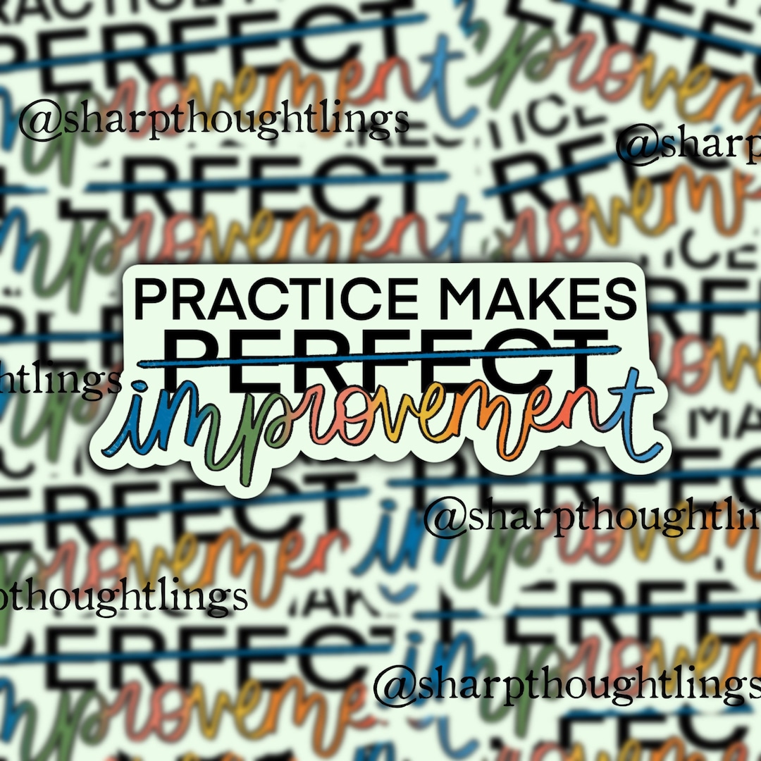 Practice Makes Improvement Sticker |positive Sticker | Practice Makes ...