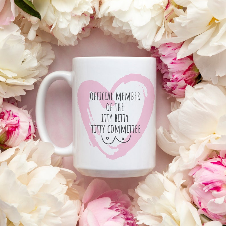 Official Member Of The Itty Bitty Titty Committee 15oz White Etsy