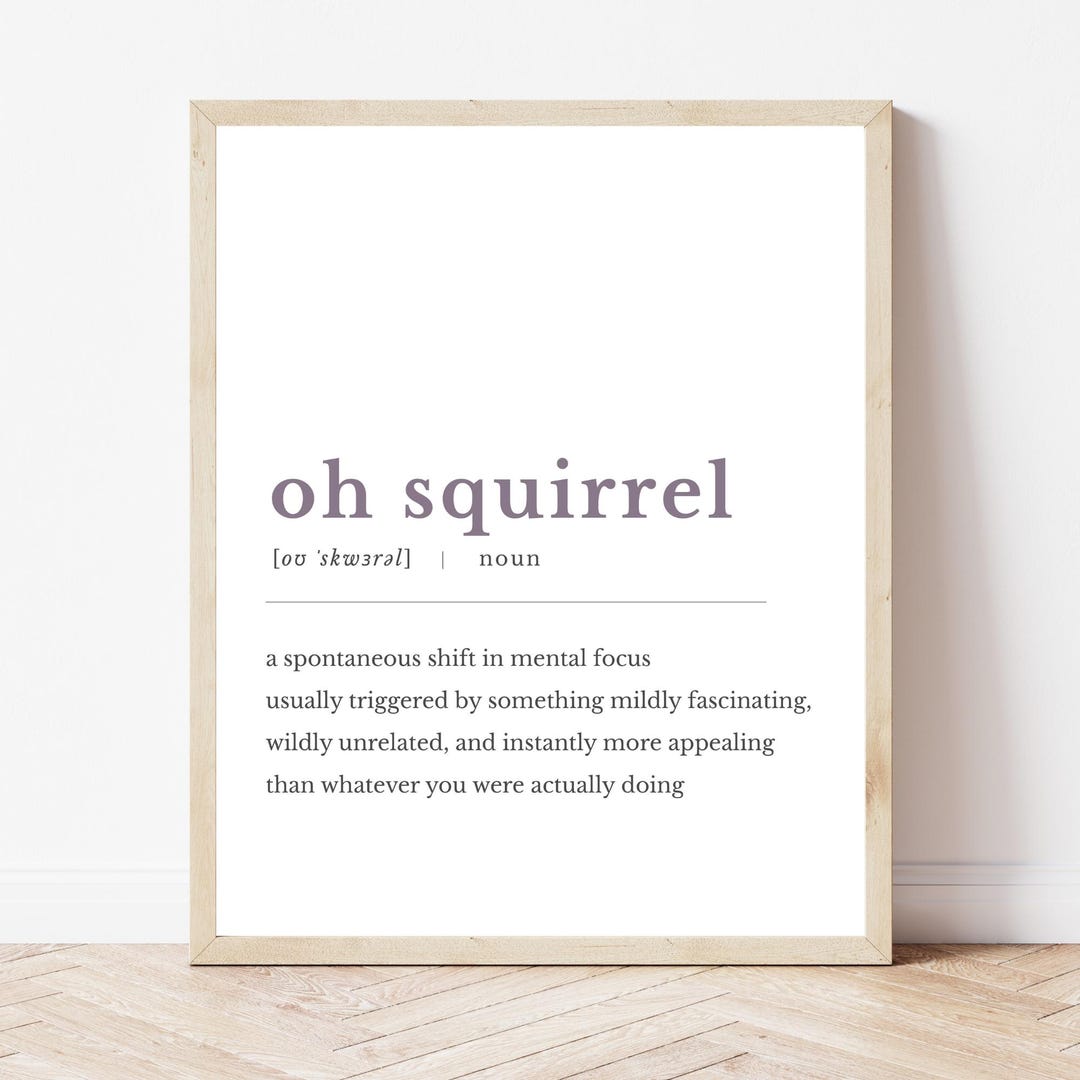 Oh Squirrel Definition Print – ADHD Wall Art – Neurodivergent Printable ...
