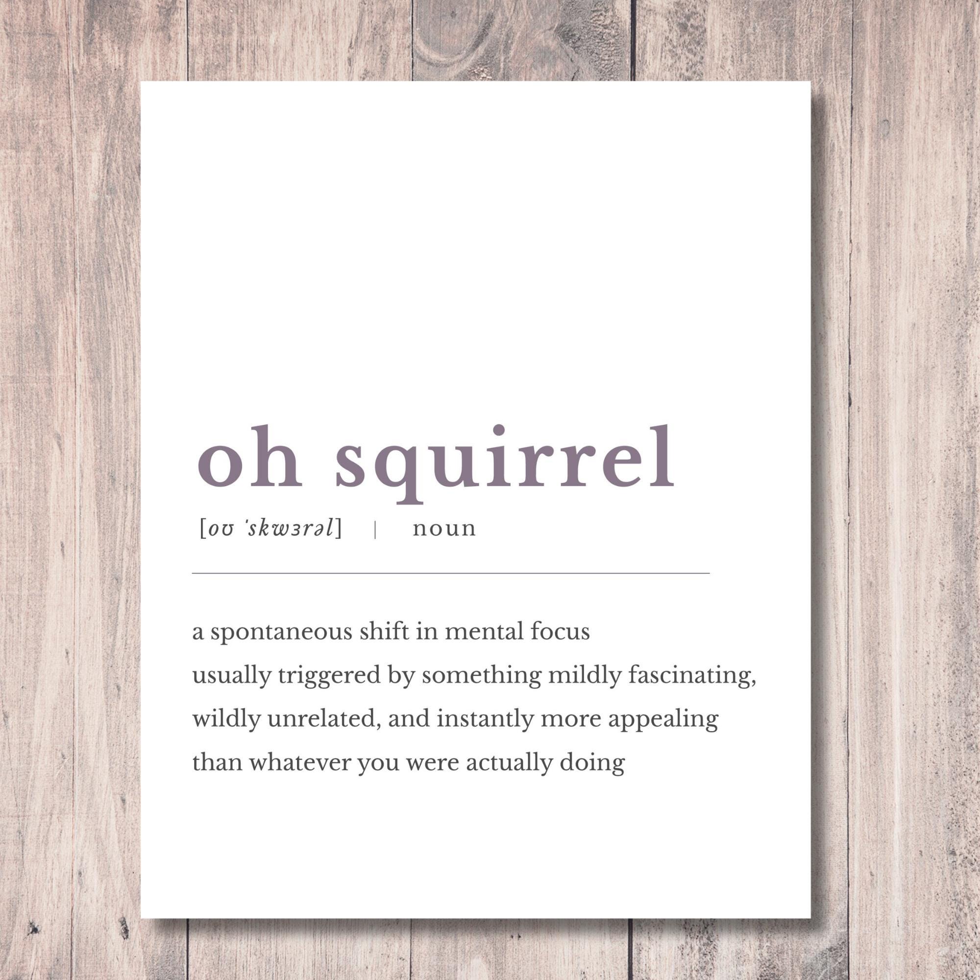Oh Squirrel Definition Print – ADHD Wall Art – Neurodivergent Printable ...