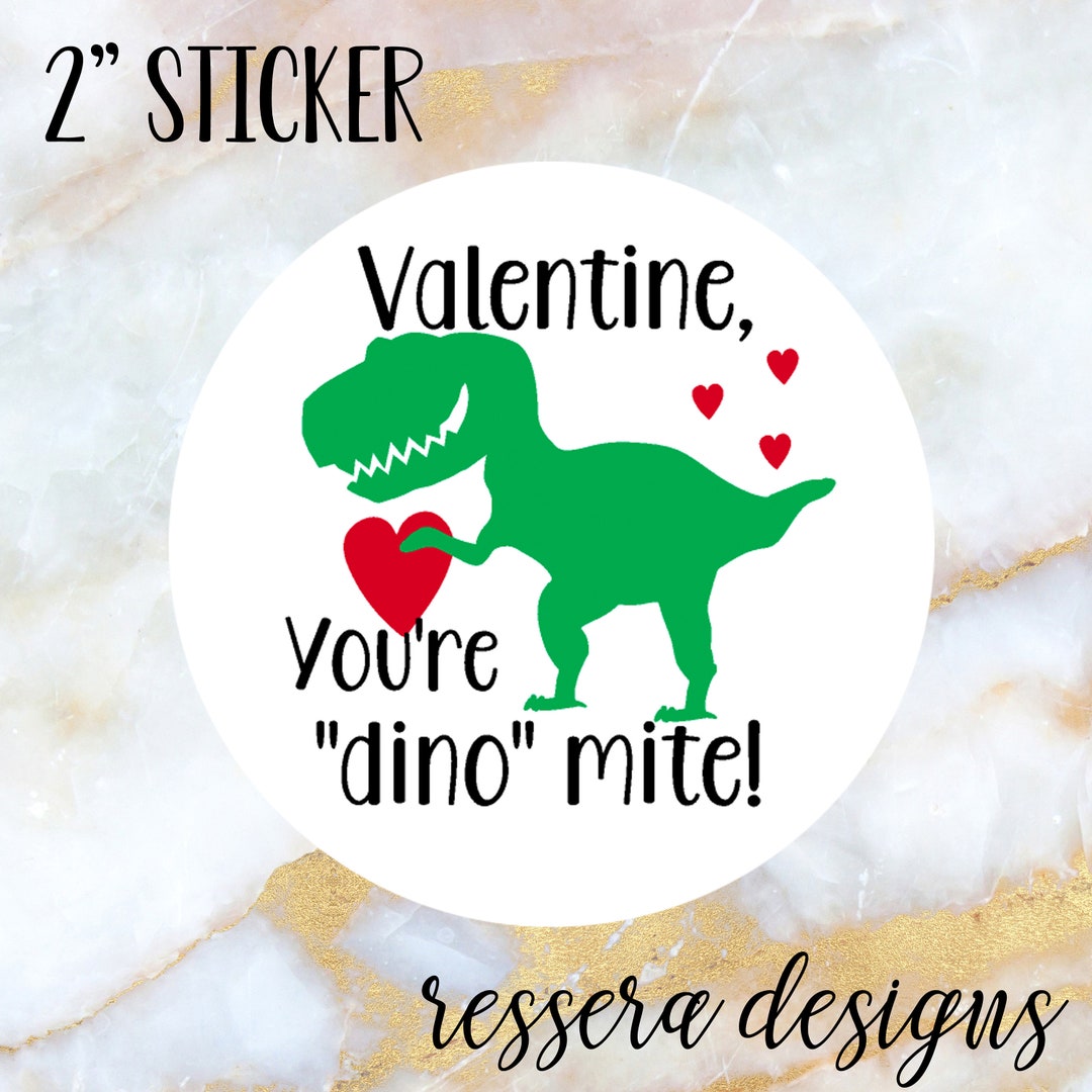 Valentine's Day Dino Sticker Set of 12 Valentine , You're Dino Mite ...