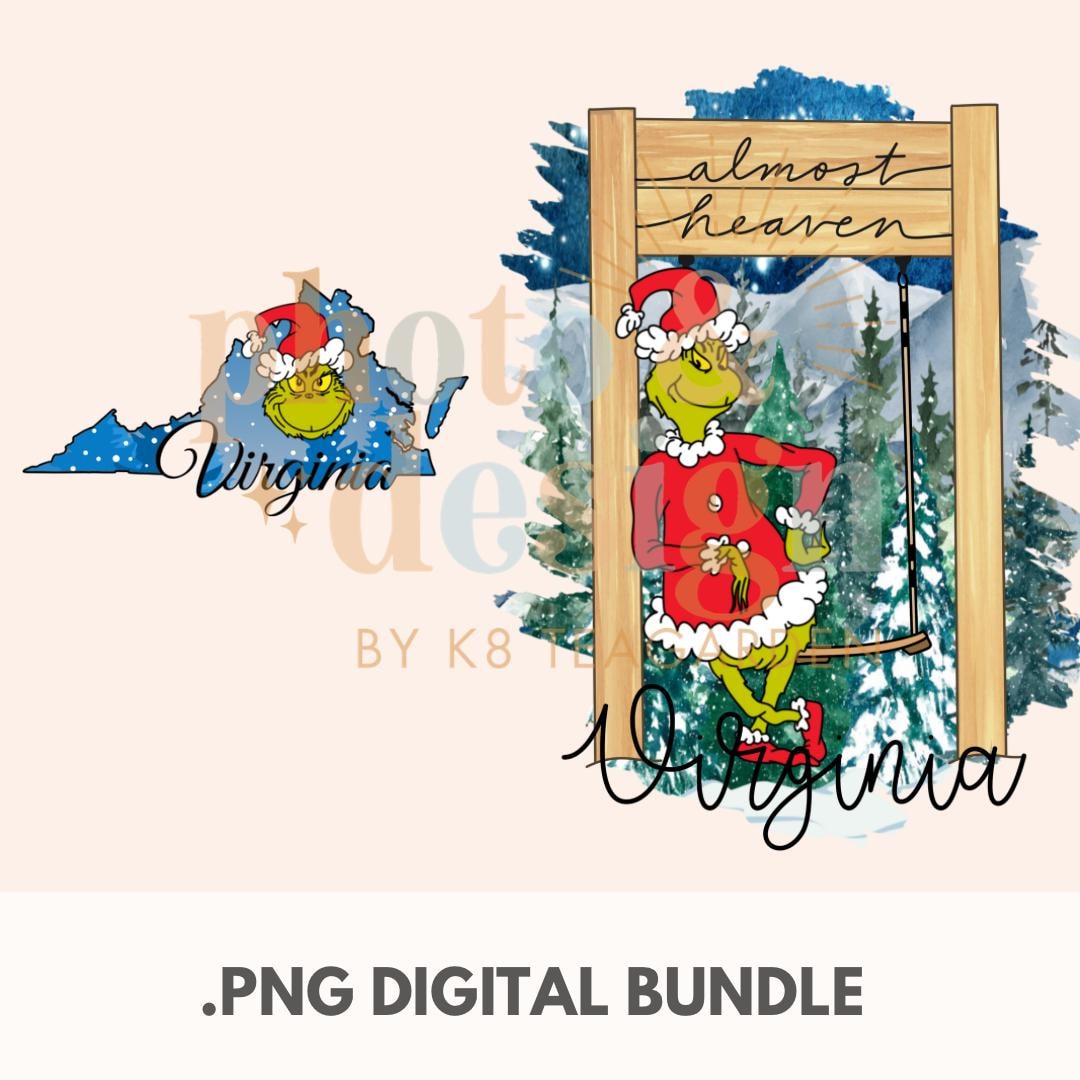 Almost Heaven Virginia Grinch Version Front & Back PNG - Etsy