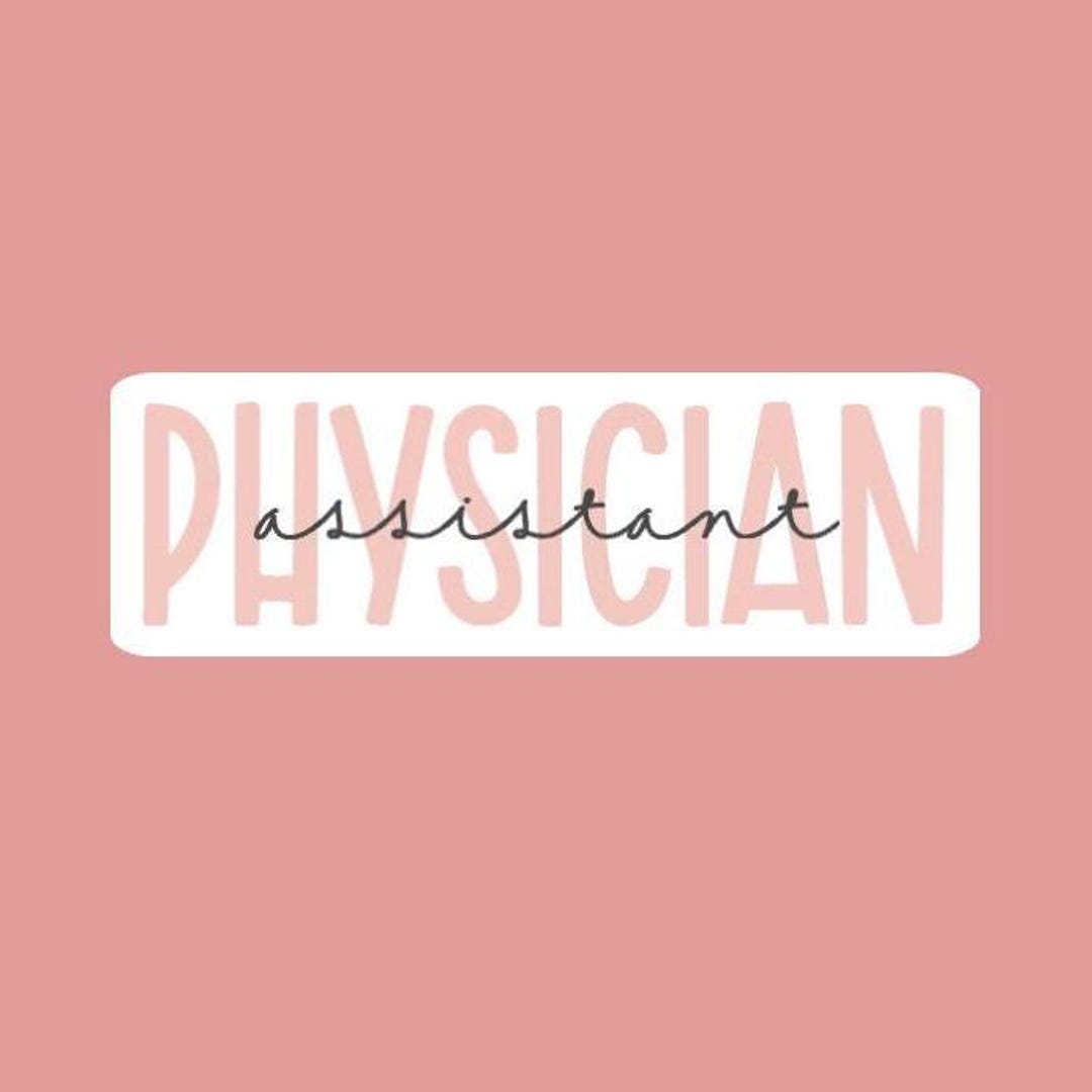 Physician Assistant | Laminated Sticker - Etsy