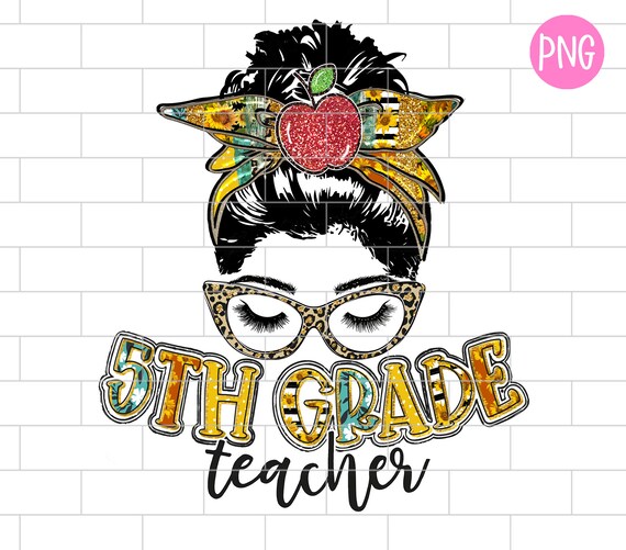 Fifth Grade Teacher PNG Sunflower Back to School 5th Grade | Etsy