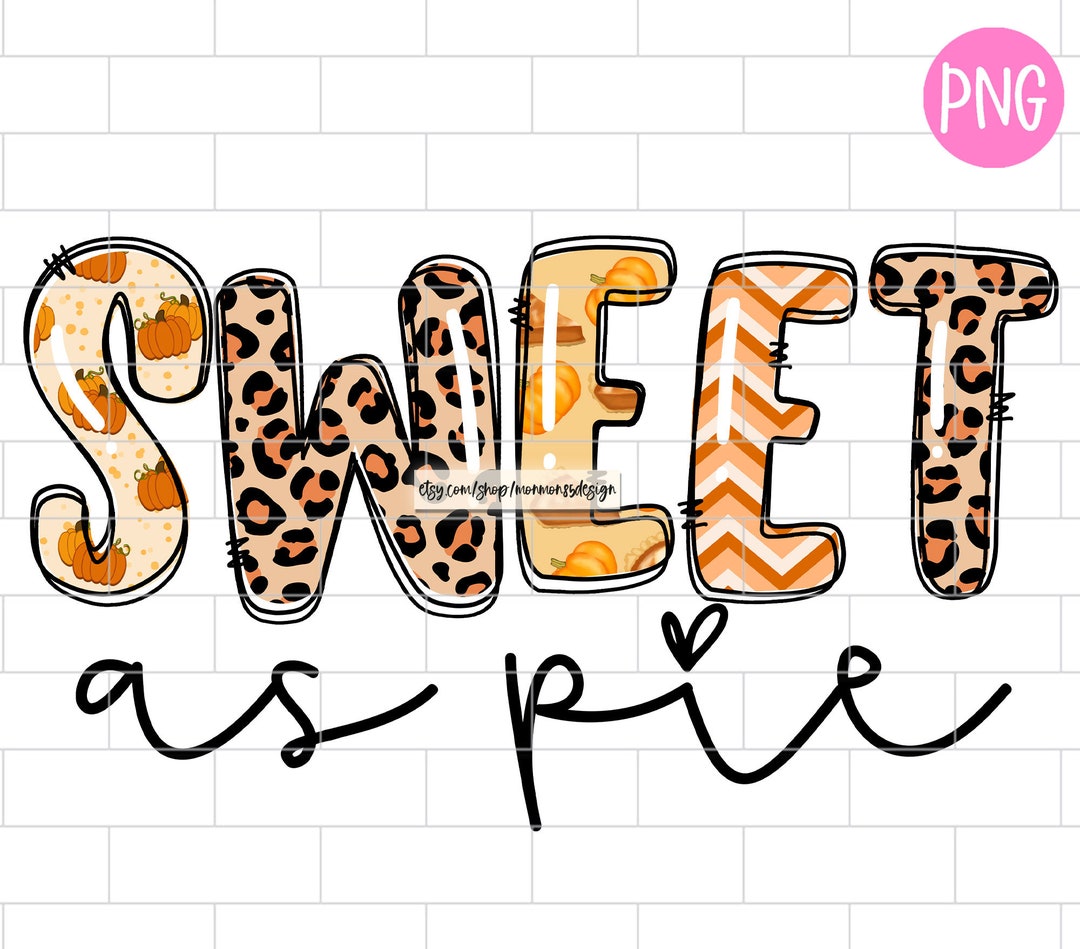 Sweet as Pie PNG, Kids, Girl, Thanksgiving, Mother Daughter, Fall ...