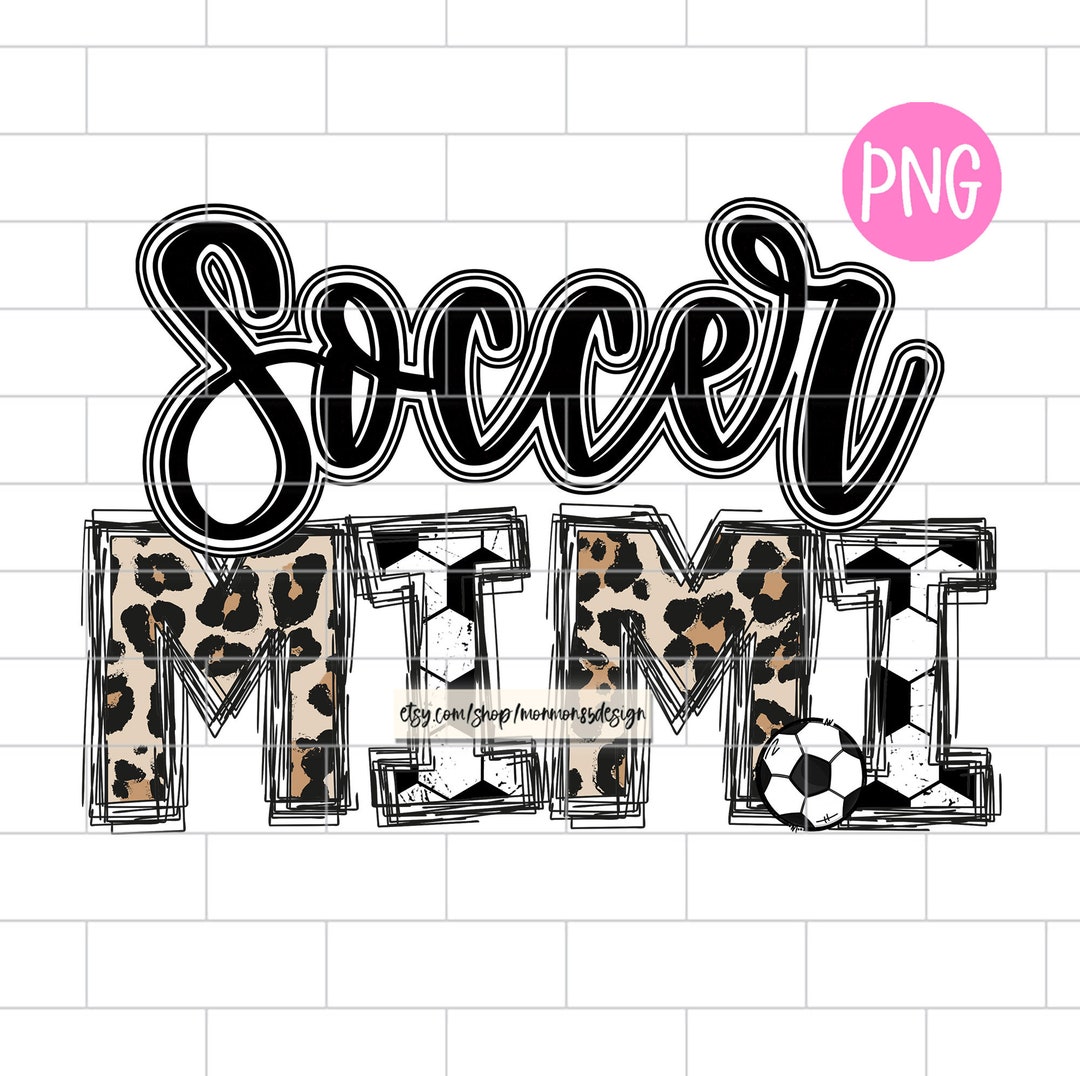 Soccer Mimi PNG, Black, Leopard, Sublimation Design Downloads - Etsy