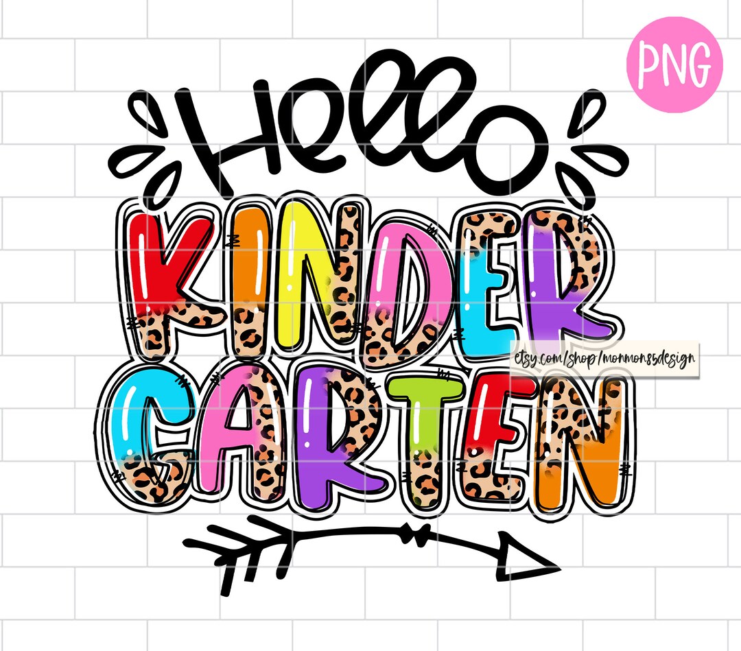 Hello Kindergarten PNG, Back to School, Kindergarten, Teacher, First ...