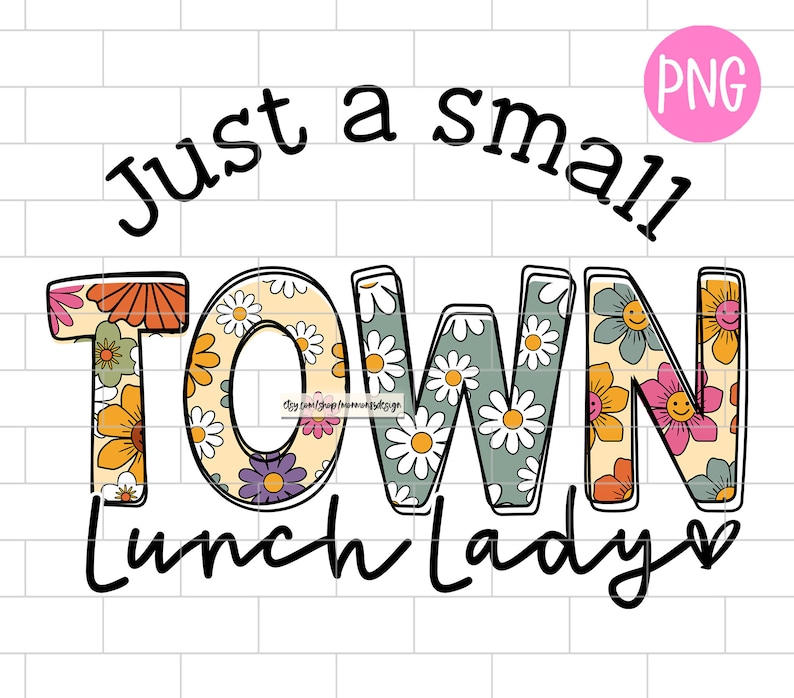 Just A Small Town Lunch Lady Png Retro Groovy Funny - Etsy