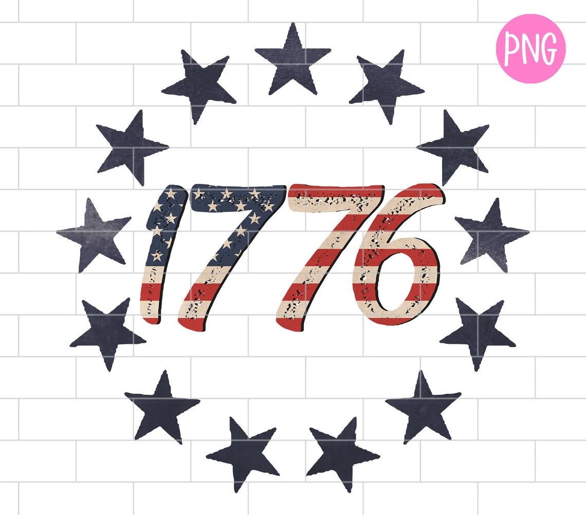 1776 PNG Original 13 Stars Patriotic Patriotic 4th of - Etsy