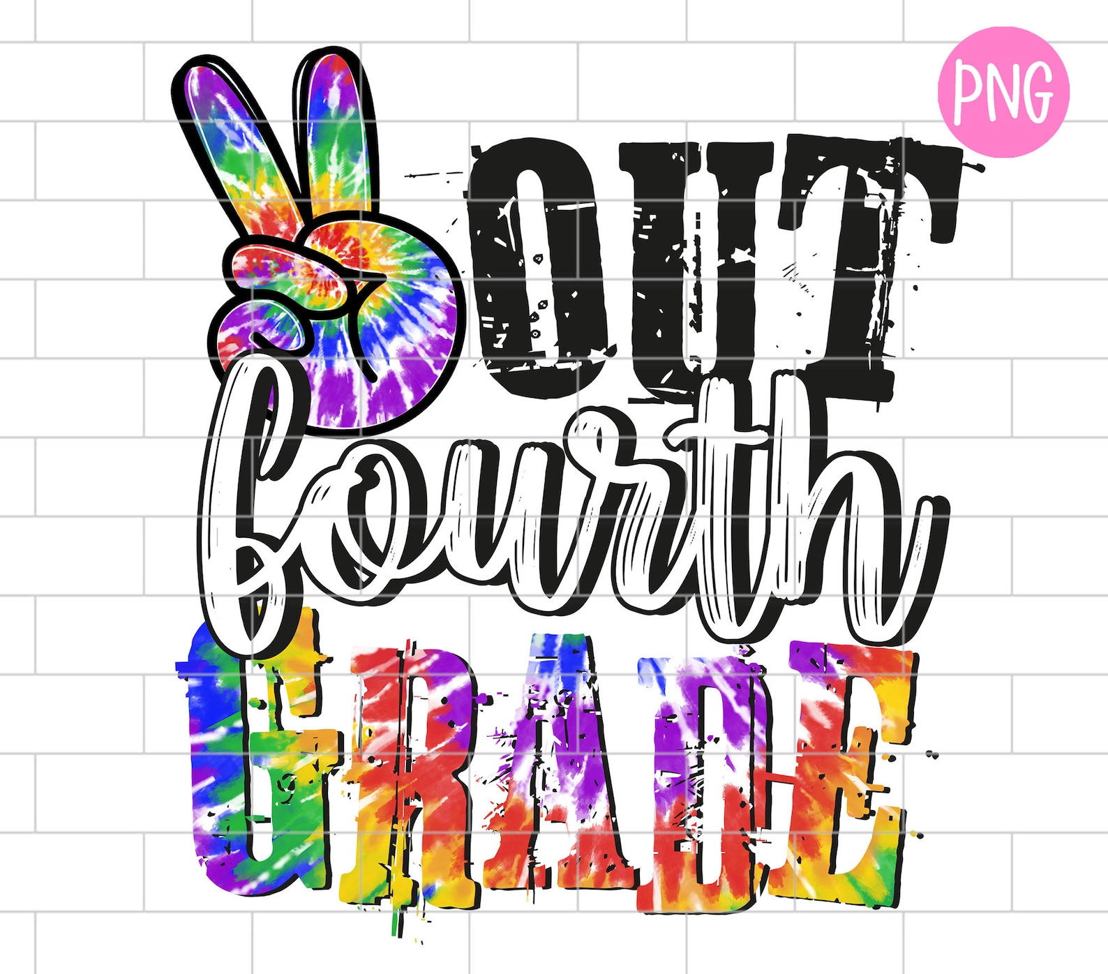 Peace Out Fourth Grade PNG, Last Day of School, 4th Grade Graduation ...