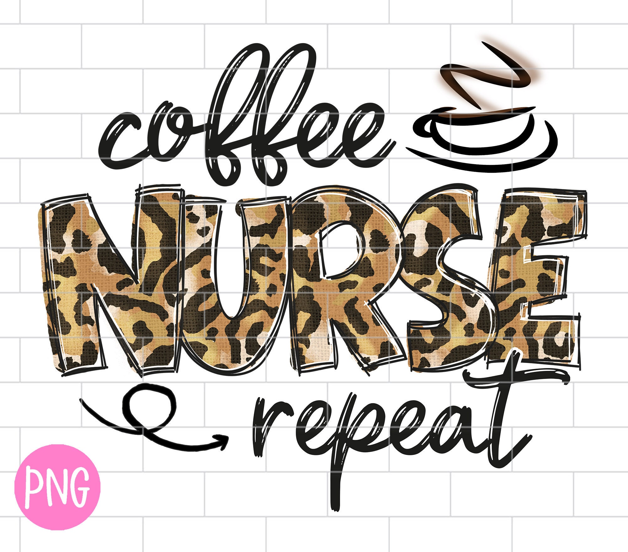 Coffee Nurse PNG Coffee Nurse Repeat Nurse Life RN - Etsy UK