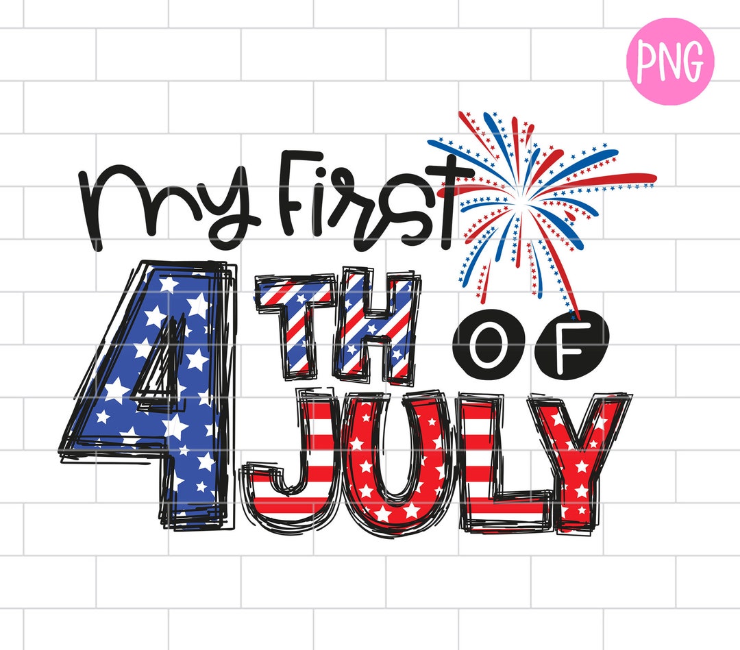 My First 4th of July PNG: Baby Independence Day Design (digital ...