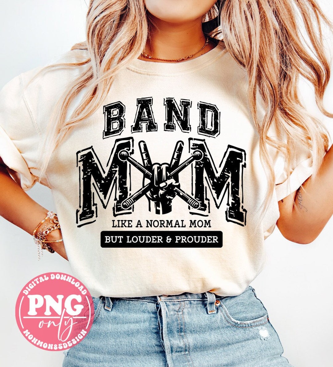Band Mom Png, Drumline Mom PNG, Varsity, Distressed, Band Mama, Loud ...