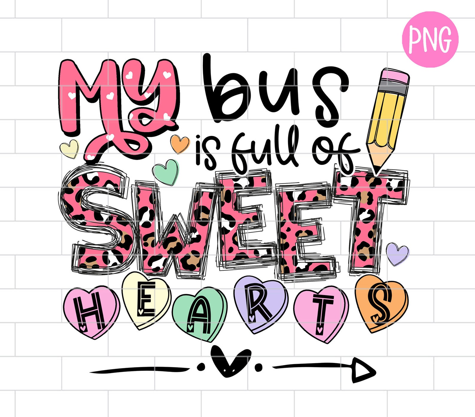 My Bus is Full of Sweet Hearts Bus Driver Valentine's Day Png, Funny ...