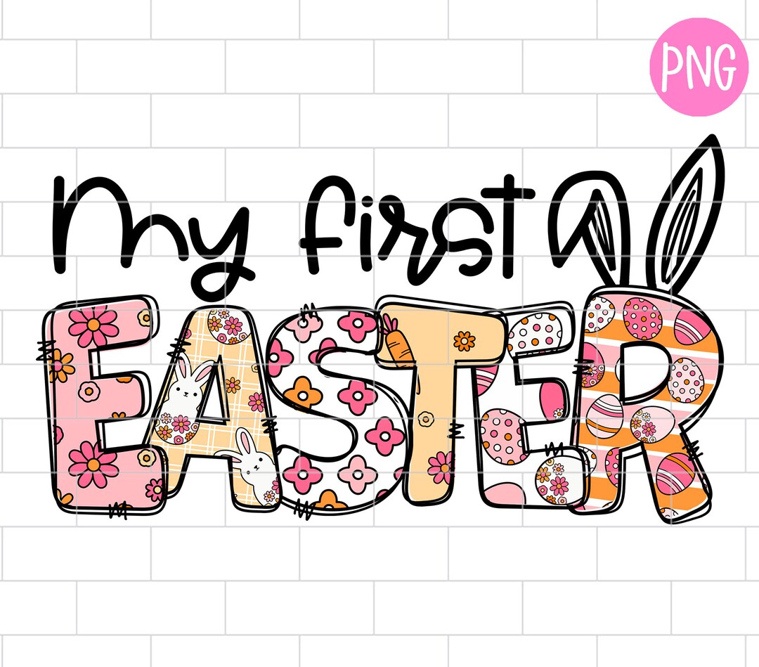 My First Easter PNG, Easter, Baby Girl, Newborn, Mom Sublimation Design ...